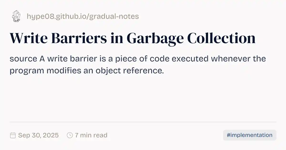 Write Barriers in Garbage Collection
